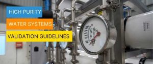 High Purity Water System Validation Guidelines
